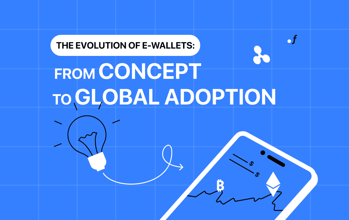 The Evolution of E-Wallets: From Concept to Global Adoption | FuncWallet